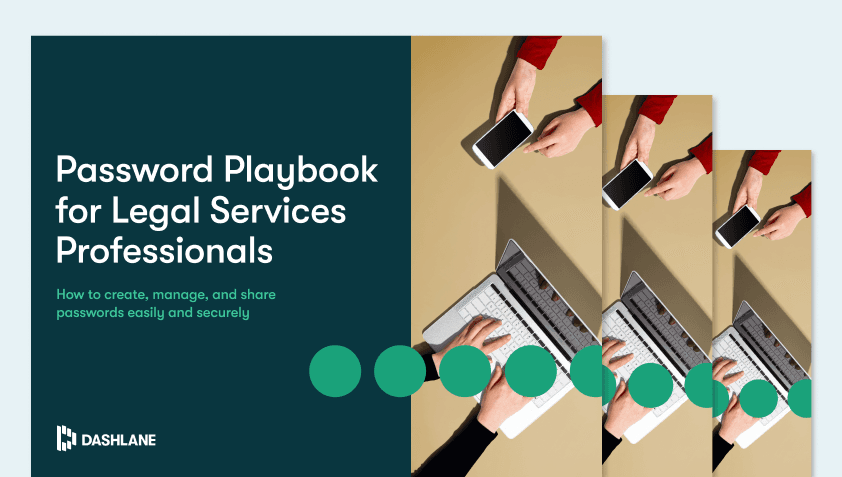Password Playbook for Legal Teams - Dashlane