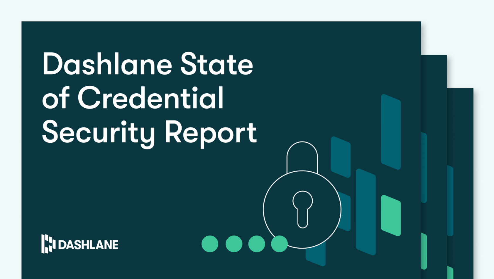 The State of Credential Security | Dashlane
