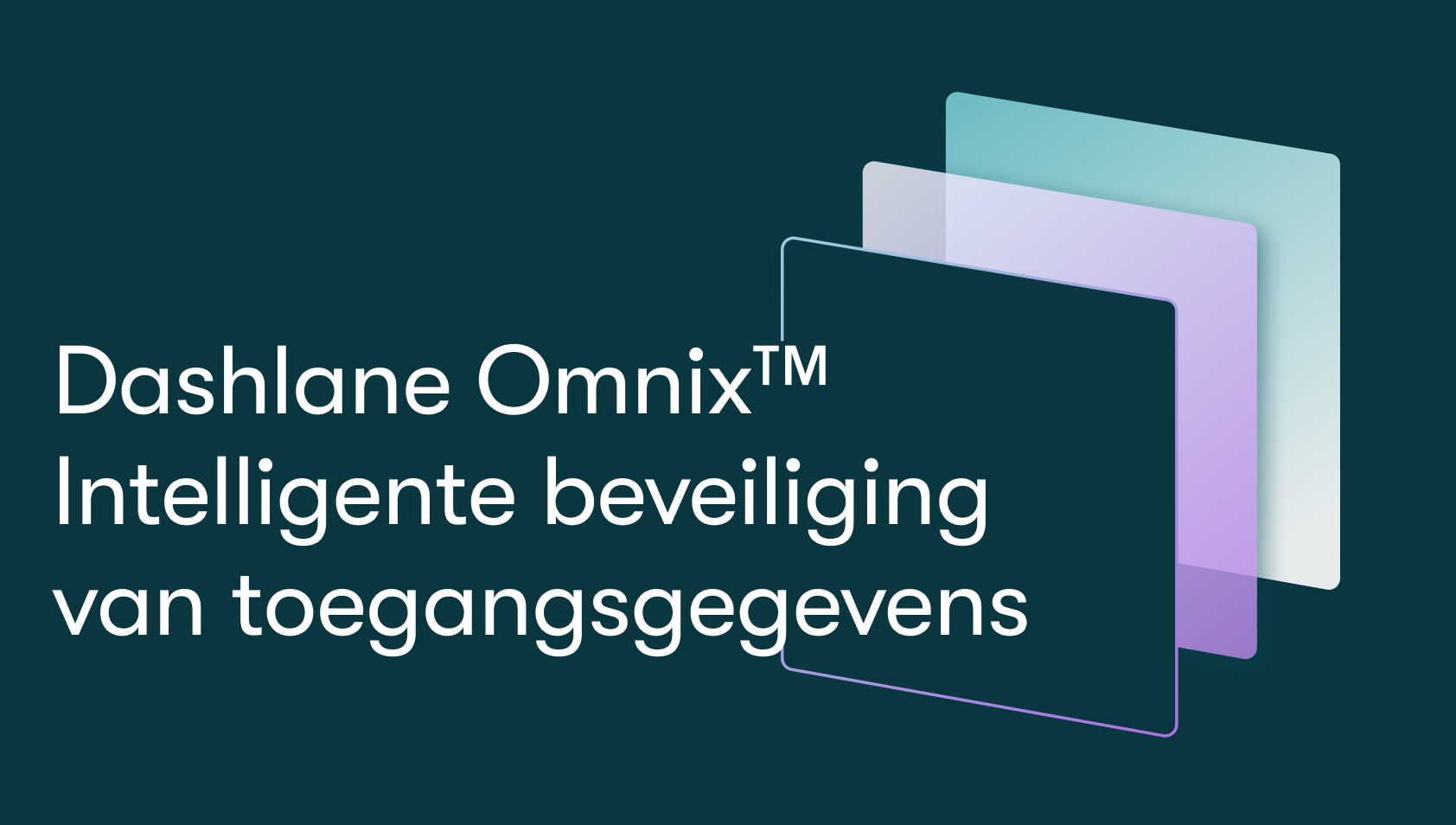 Dashlane Omnix™: intelligente beveiliging van toegangsgegevens | Dashlane